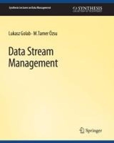 Data Stream Management | Ozsu, M. Tamer - 교보문고