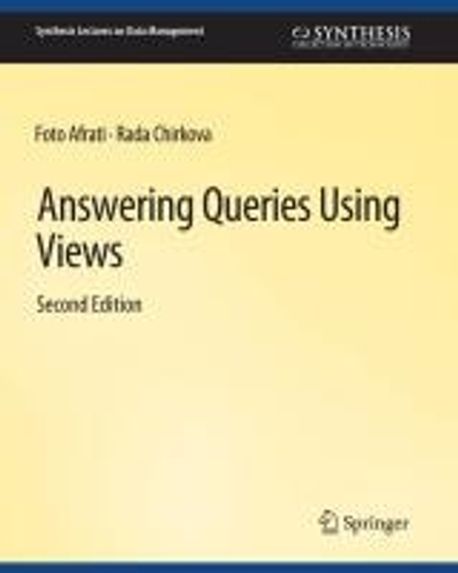 Answering Queries Using Views, Second Edition | Afrati, Foto - 교보문고