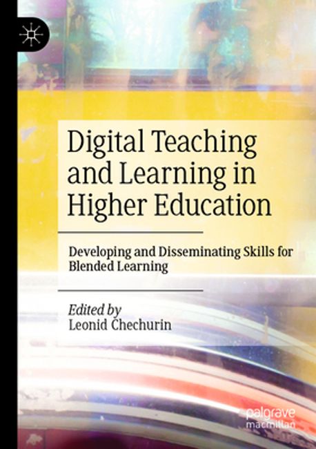 Digital Teaching and Learning in Higher Education | Chechurin, Leonid ...