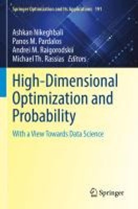High-Dimensional Optimization and Probability | Nikeghbali, Ashkan - 교보문고