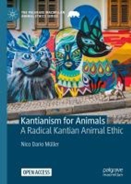 Kantianism for Animals | Mueller, Nico Dario - 교보문고