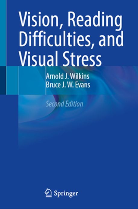 Vision, Reading Difficulties, and Visual Stress | Evans, Bruce J. W. - 교보문고