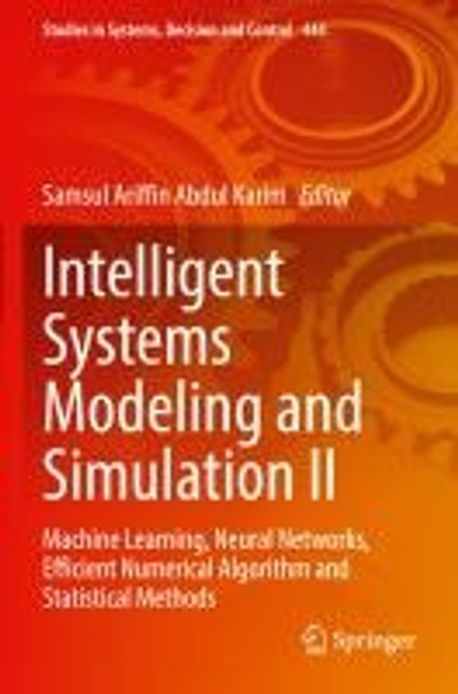Intelligent Systems Modeling and Simulation II | Abdul Karim, Samsul Ariffin - 교보문고