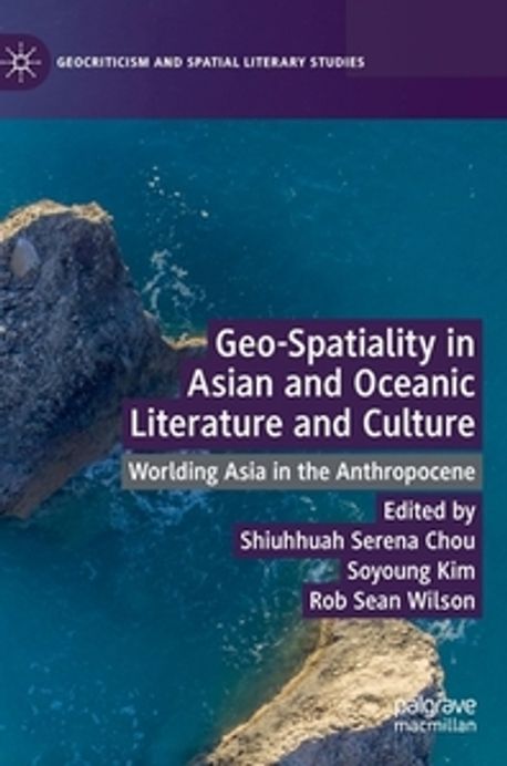 Geo-Spatiality in Asian and Oceanic Literature and Culture | Chou ...