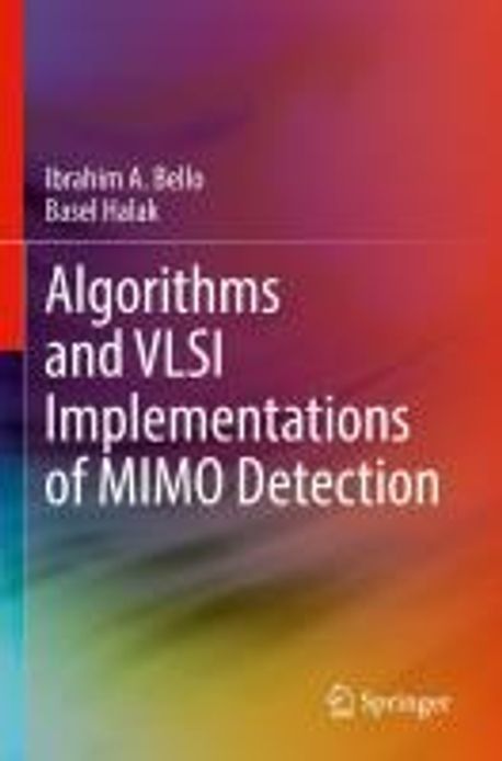 Algorithms and VLSI Implementations of Mimo Detection | Halak, Basel - 교보문고