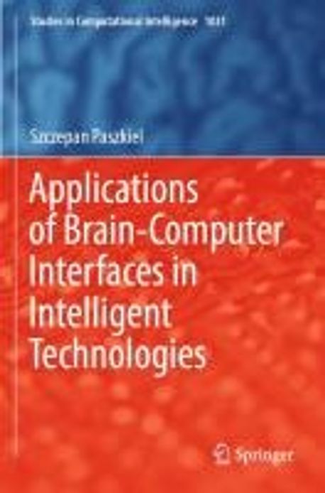 Applications of Brain-Computer Interfaces in Intelligent Technologies ...