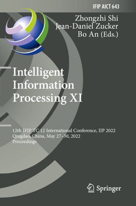 Intelligent Information Processing XI | Shi, Zhongzhi - 교보문고