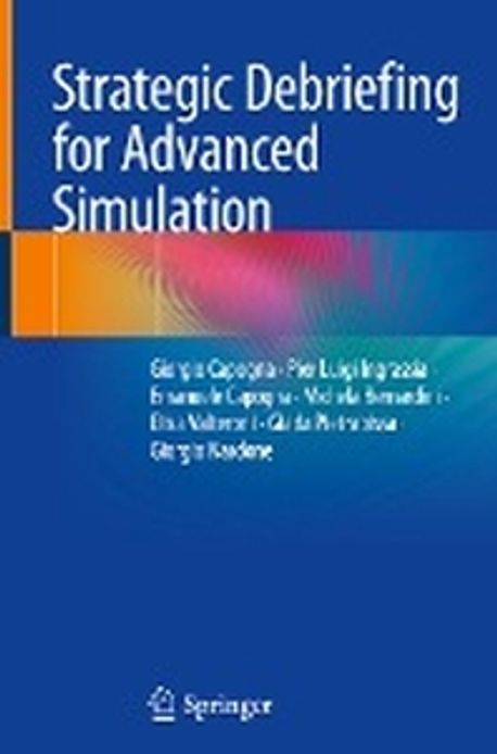 Strategic Debriefing for Advanced Simulation | Capogna, Giorgio - 교보문고