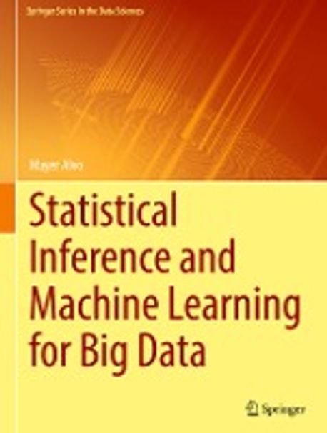 Statistical Inference and Machine Learning for Big Data | Alvo, Mayer ...