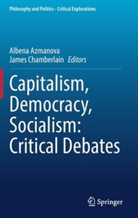 Capitalism, Democracy, Socialism | Chamberlain, James - 교보문고
