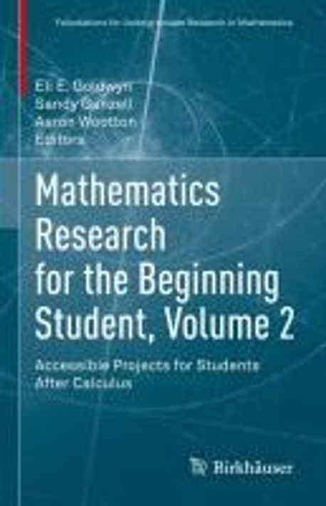 Mathematics Research for the Beginning Student, Volume 2 | Goldwyn, Eli ...