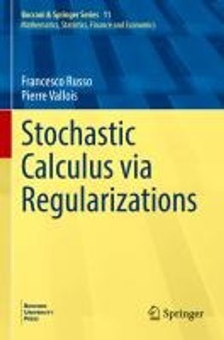 Stochastic Calculus Via Regularizations | Vallois, Pierre - 교보문고