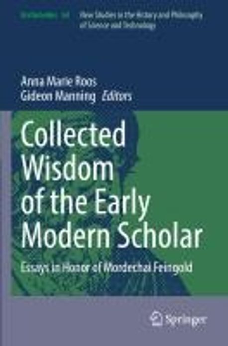 Collected Wisdom of the Early Modern Scholar | Manning, Gideon - 교보문고