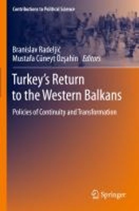 Turkey?s Return to the Western Balkans | Öz?ahin, Mustafa Cueneyt - 교보문고