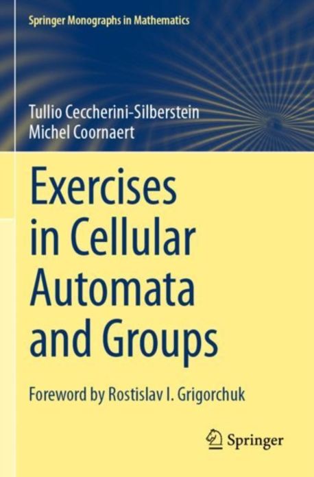 Exercises in Cellular Automata and Groups | Ceccherini-Silberstein, Tullio - 교보문고