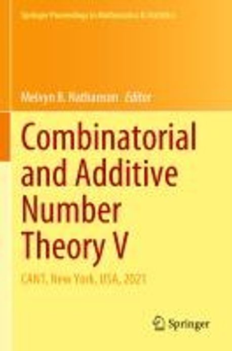 Combinatorial and Additive Number Theory V | Nathanson, Melvyn B. - 교보문고