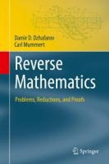 Reverse Mathematics | Dzhafarov, Damir D. - 교보문고