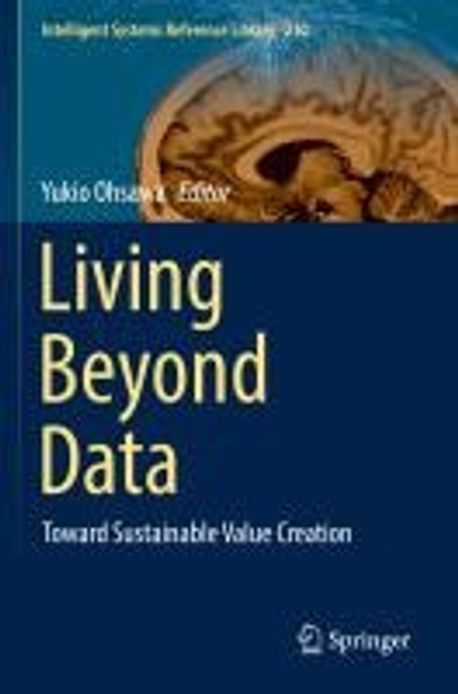 Living Beyond Data | Ohsawa, Yukio - 교보문고