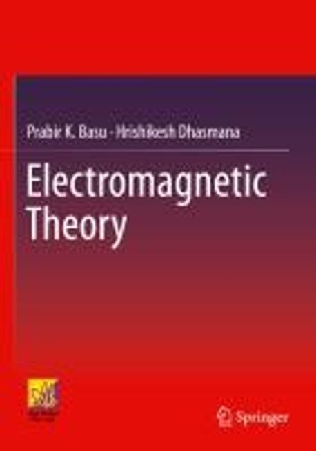Electromagnetic Theory | Dhasmana, Hrishikesh - 교보문고