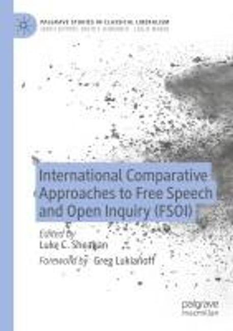 International Comparative Approaches to Free Speech and Open Inquiry ...