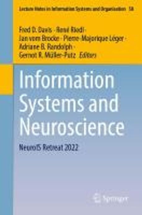 Information Systems and Neuroscience | Davis, Fred D. - 교보문고