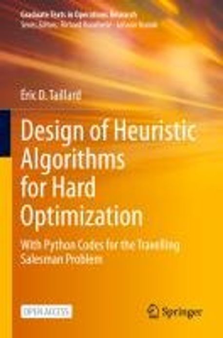 Design of Heuristic Algorithms for Hard Optimization | Taillard, Eric D. - 교보문고