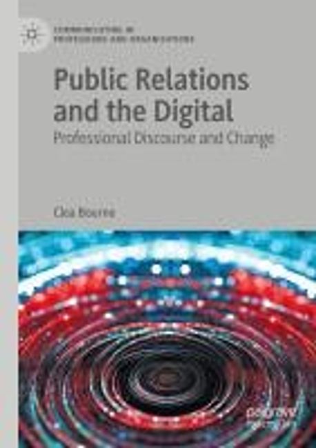Public Relations and the Digital | Bourne, Clea - 교보문고