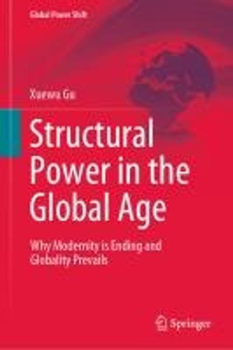 Structural Power in the Global Age | Gu, Xuewu - 교보문고