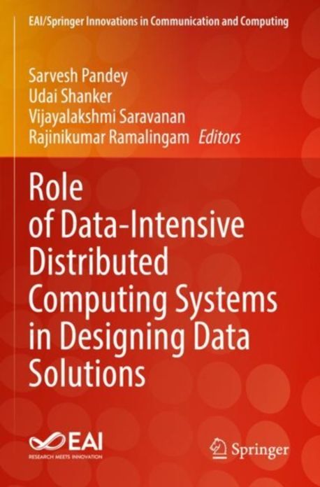 Role of Data-Intensive Distributed Computing Systems in Designing Data Solutions | Pandey ...