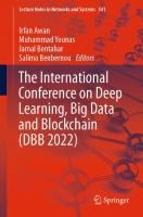 The International Conference on Deep Learning, Big Data and Blockchain (Dbb 2022) | Awan, Irfan ...