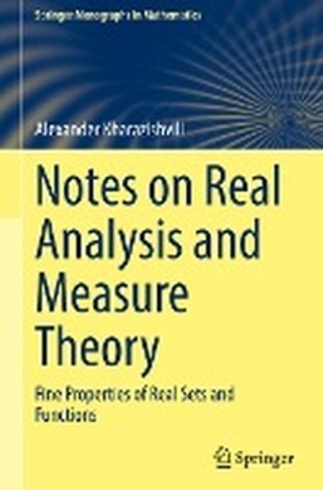 Notes on Real Analysis and Measure Theory | Kharazishvili, Alexander - 교보문고
