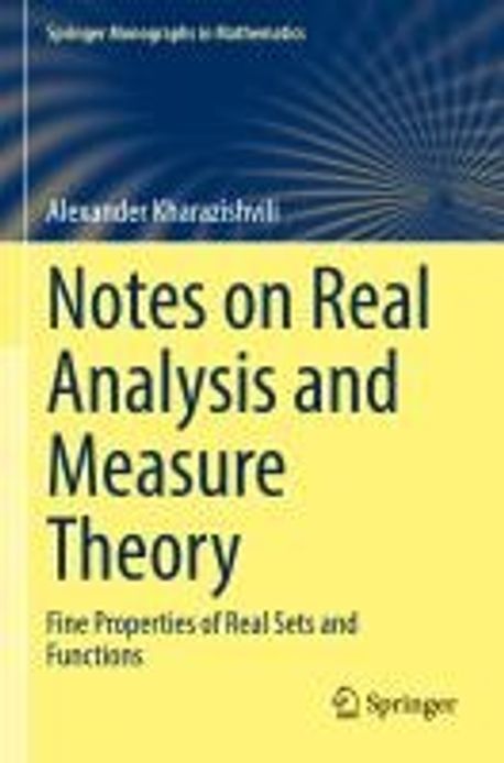 Notes on Real Analysis and Measure Theory | Kharazishvili, Alexander - 교보문고