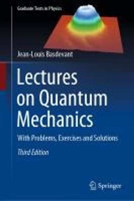 Lectures on Quantum Mechanics | Basdevant, Jean-Louis - 교보문고