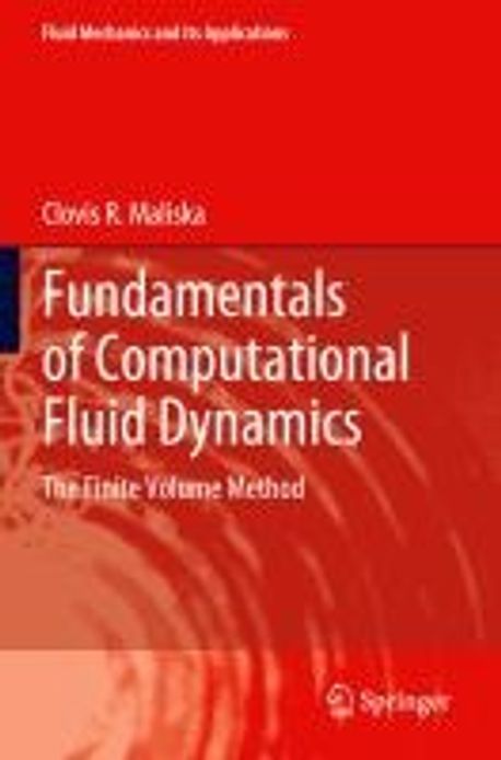 Fundamentals of Computational Fluid Dynamics | Maliska, Clovis R. - 교보문고