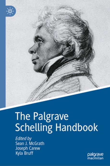 The Palgrave Schelling Handbook | McGrath, Sean - 교보문고