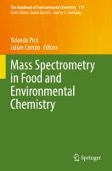 Mass Spectrometry in Food and Environmental Chemistry | Campo, Julian ...
