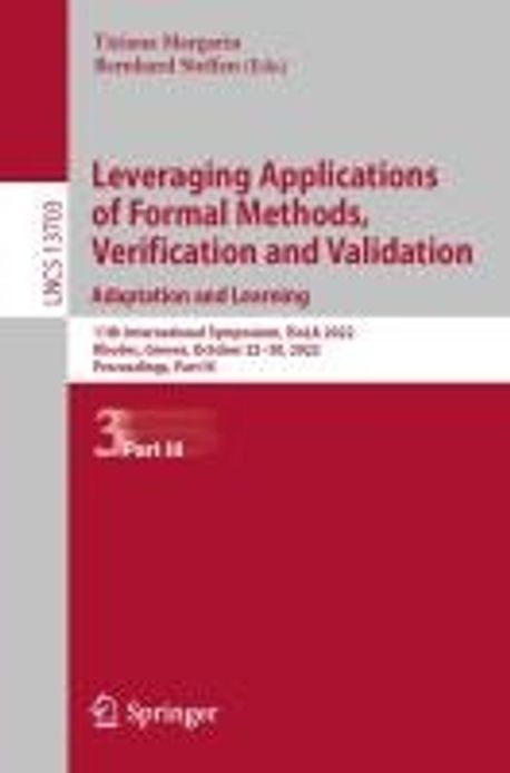 Leveraging Applications of Formal Methods, Verification and Validation. Adaptation and Learning ...