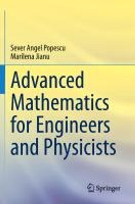 Advanced Mathematics for Engineers and Physicists | Jianu, Marilena - 교보문고