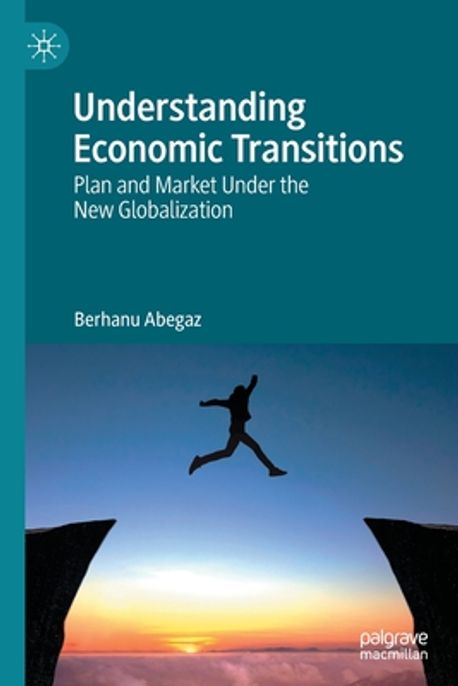Understanding Economic Transitions | Abegaz, Berhanu - 교보문고
