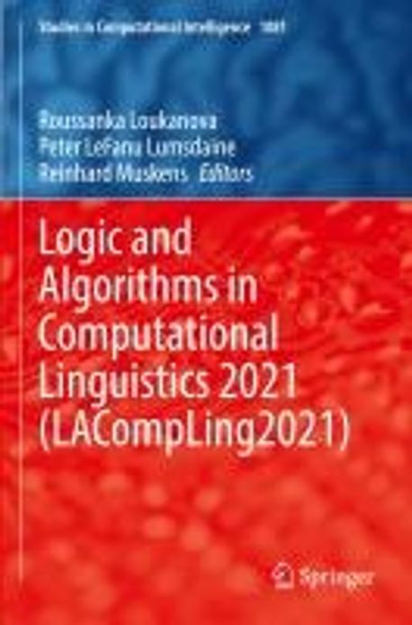 Logic and Algorithms in Computational Linguistics 2021 (Lacompling2021) | Loukanova, Roussanka ...