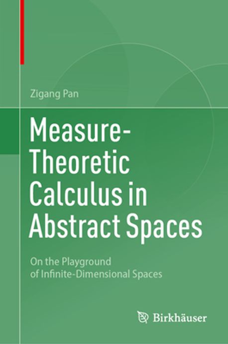 Measure-Theoretic Calculus in Abstract Spaces | Pan, Zigang - 교보문고