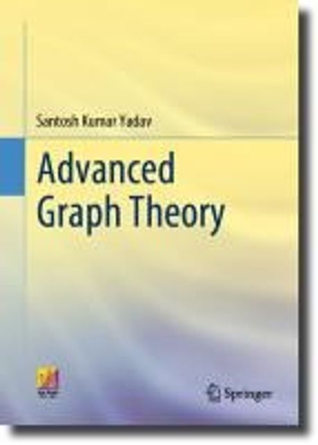 Advanced Graph Theory | Yadav, Santosh Kumar - 교보문고