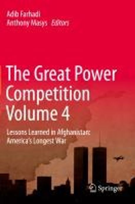 The Great Power Competition Volume 4 | Farhadi, Adib - 교보문고