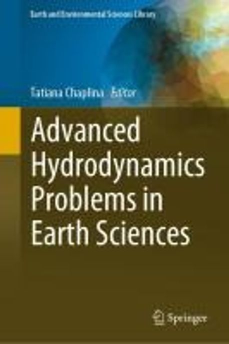 Advanced Hydrodynamics Problems in Earth Sciences | Chaplina, Tatiana ...