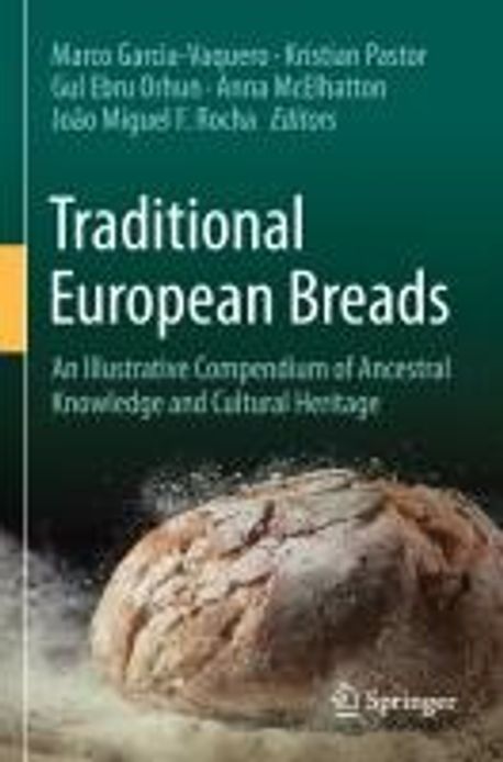 Traditional European Breads | Garcia-Vaquero, Marco - 교보문고