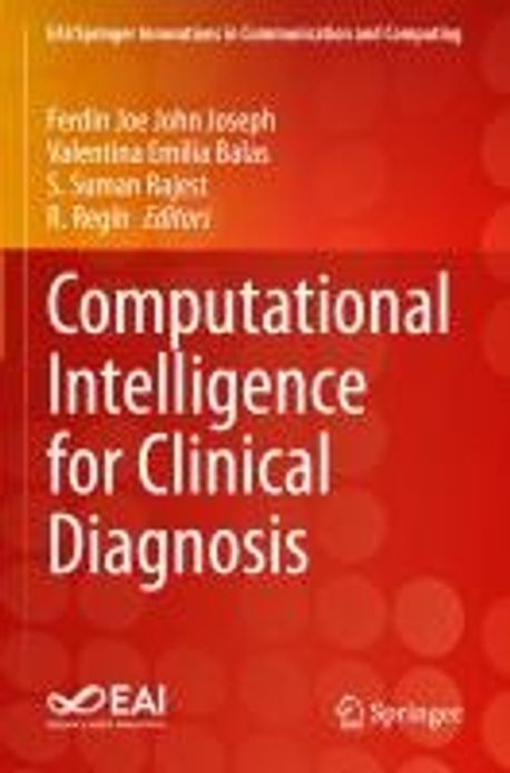 Computational Intelligence for Clinical Diagnosis | Joseph, Ferdin Joe John - 교보문고