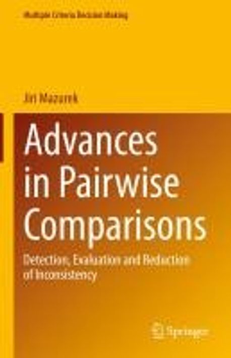 Advances in Pairwise Comparisons | Mazurek, Jiri - 교보문고