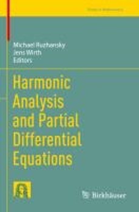 Harmonic Analysis and Partial Differential Equations | Wirth, Jens - 교보문고