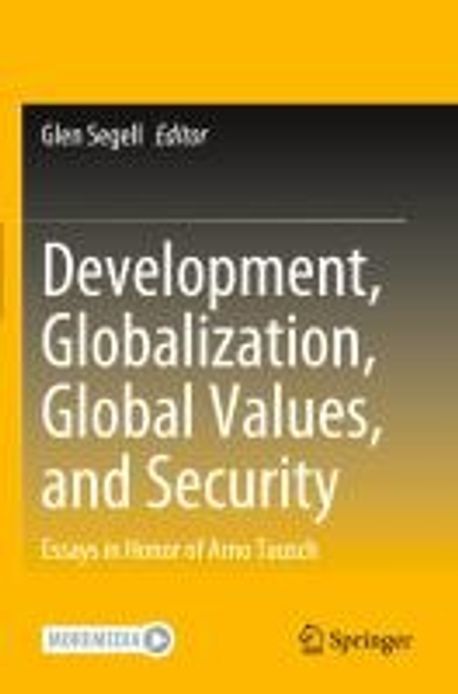Development, Globalization, Global Values, and Security | Segell, Glen - 교보문고