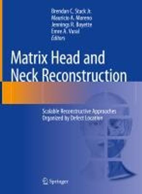 Matrix Head and Neck Reconstruction | Stack Jr., Brendan C. - 교보문고